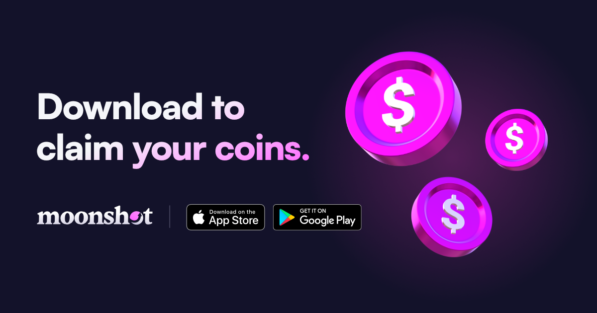 Claim your coins | Moonshot